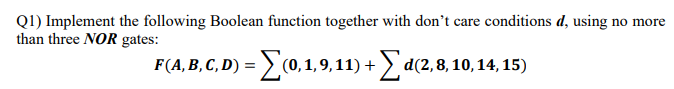 Solved Q1) Implement the following Boolean function together | Chegg.com