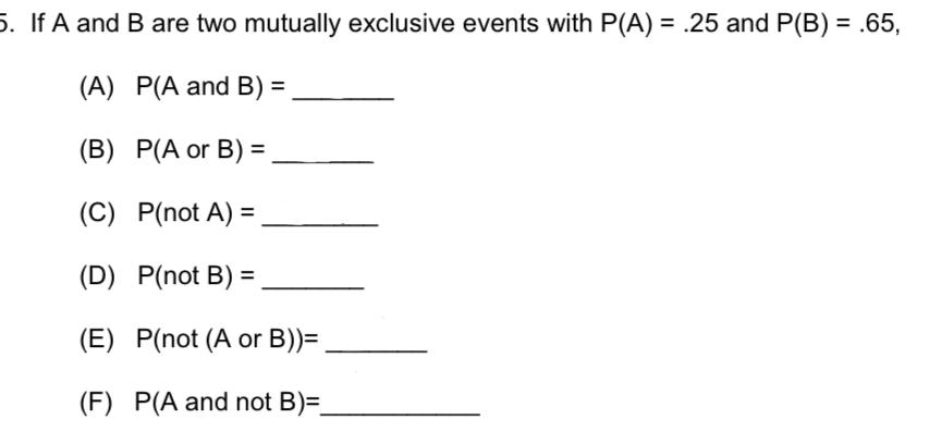 Solved If A and B are two mutually exclusive events with | Chegg.com