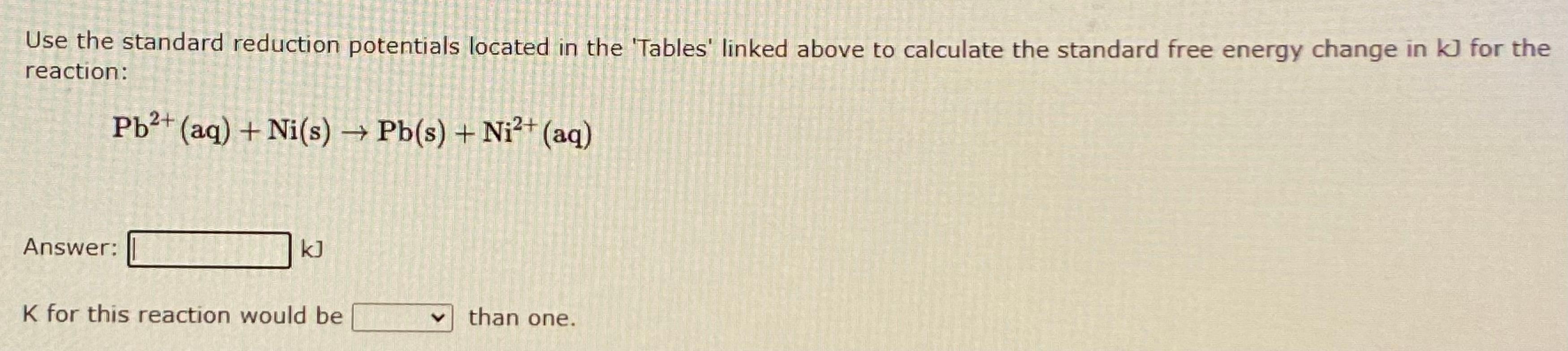 Solved Use the standard reduction potentials located in the | Chegg.com