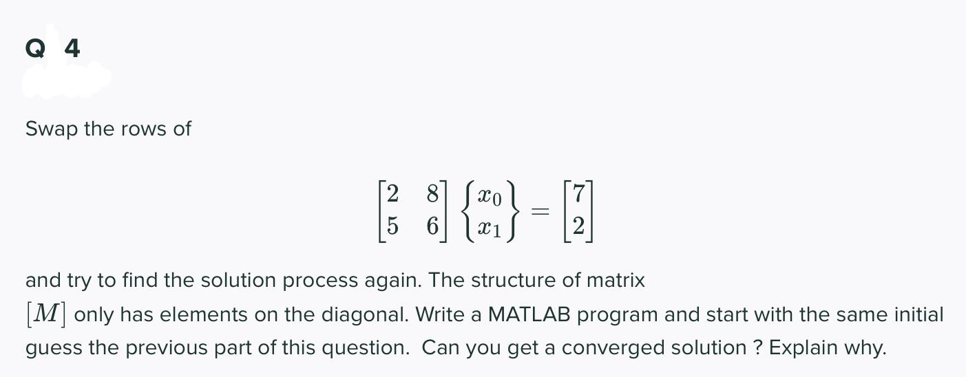 Q1 Solution of linear algebraic equations The | Chegg.com