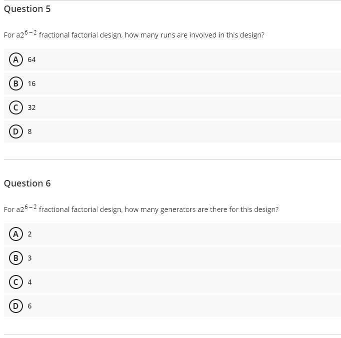 Solved For a26−2 fractional factorial design, how many runs | Chegg.com