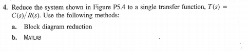 Solved 4. Reduce the system shown in Figure P5.4 to a single | Chegg.com