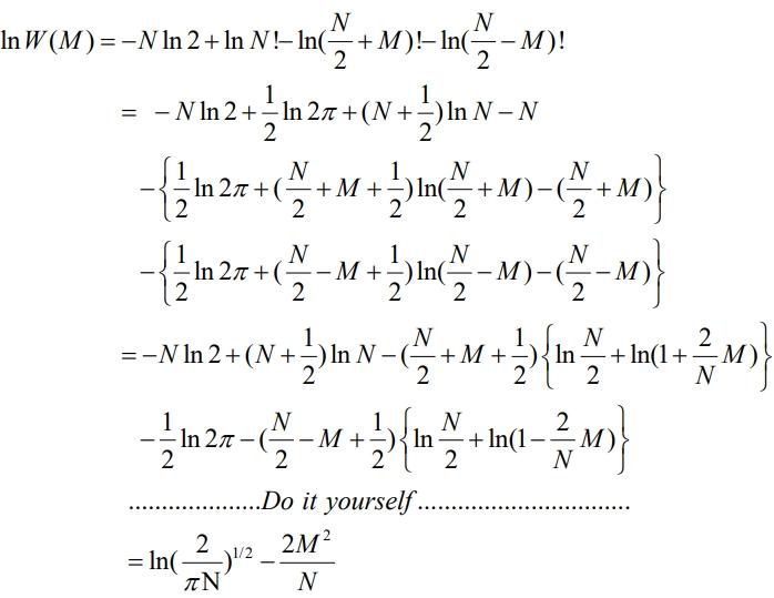 Solved nW(M)=−Nln2+lnN!−ln(2N+M)!−ln(2N−M)! | Chegg.com