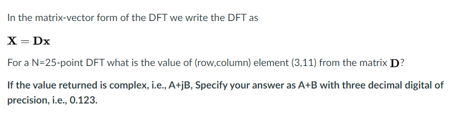 Solved In the matrix-vector form of the DFT we write the DFT | Chegg.com