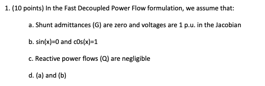Solved 1 10 Points In The Fast Decoupled Power Flow
