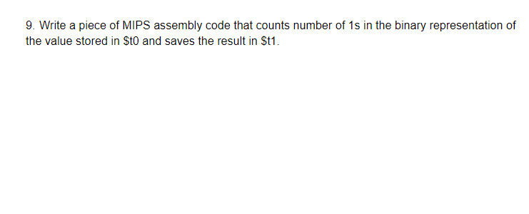 Solved 9. Write a piece of MIPS assembly code that counts | Chegg.com