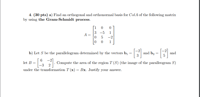 Solved 4. (30 pts) a) Find an orthogonal and orthonormal | Chegg.com