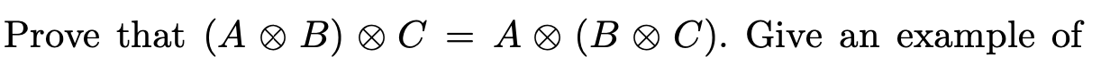 Solved The Kronecker (tensor) product of A and B is | Chegg.com