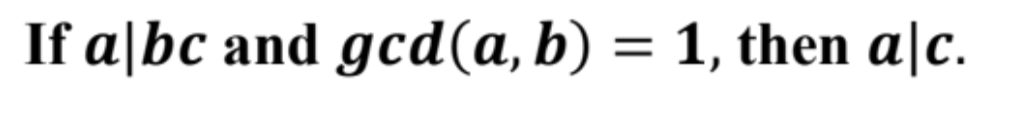 Solved Prove or Disprove: If a|bc ﻿and gcd(a,b)=1, ﻿then | Chegg.com