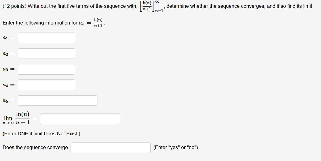 Solved (12 points) Write out the first five terms of the | Chegg.com