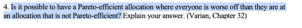 Solved Is it possible to have a Pareto-efficient allocation | Chegg.com