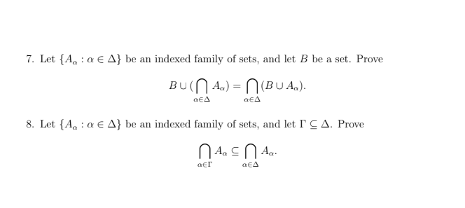 Solved 7. Let {A, :αΕΔ} be an indexed family of sets, and | Chegg.com