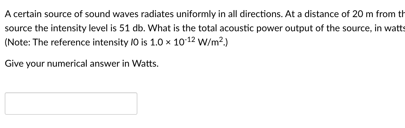 Solved A certain source of sound waves radiates uniformly in | Chegg.com