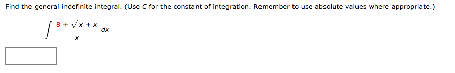 Solved Find the general indefinite integral. (Use C for the | Chegg.com
