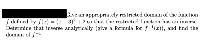 Solved Give an appropriately restricted domain of the | Chegg.com