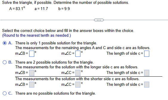Solved A=83.1∘a=11.7b=9.9 Select the correct choice below | Chegg.com