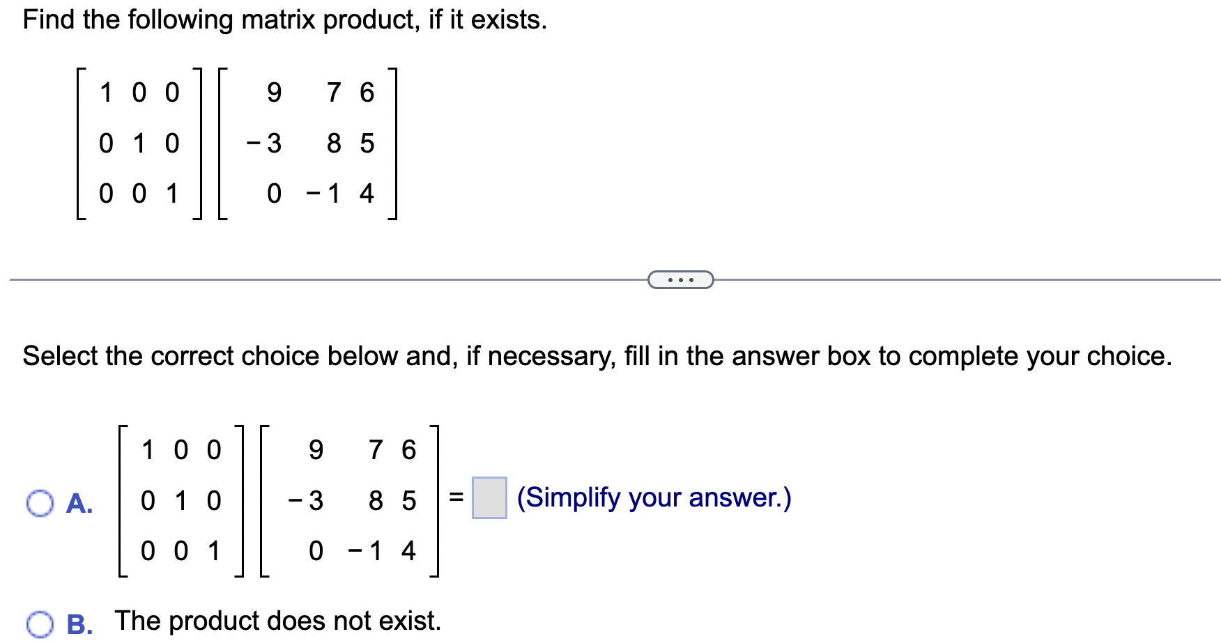 Solved Find the following matrix product, if it exists. | Chegg.com