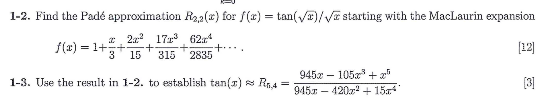 Solved 1-2. Find the Padé approximation R2,2(x) for | Chegg.com