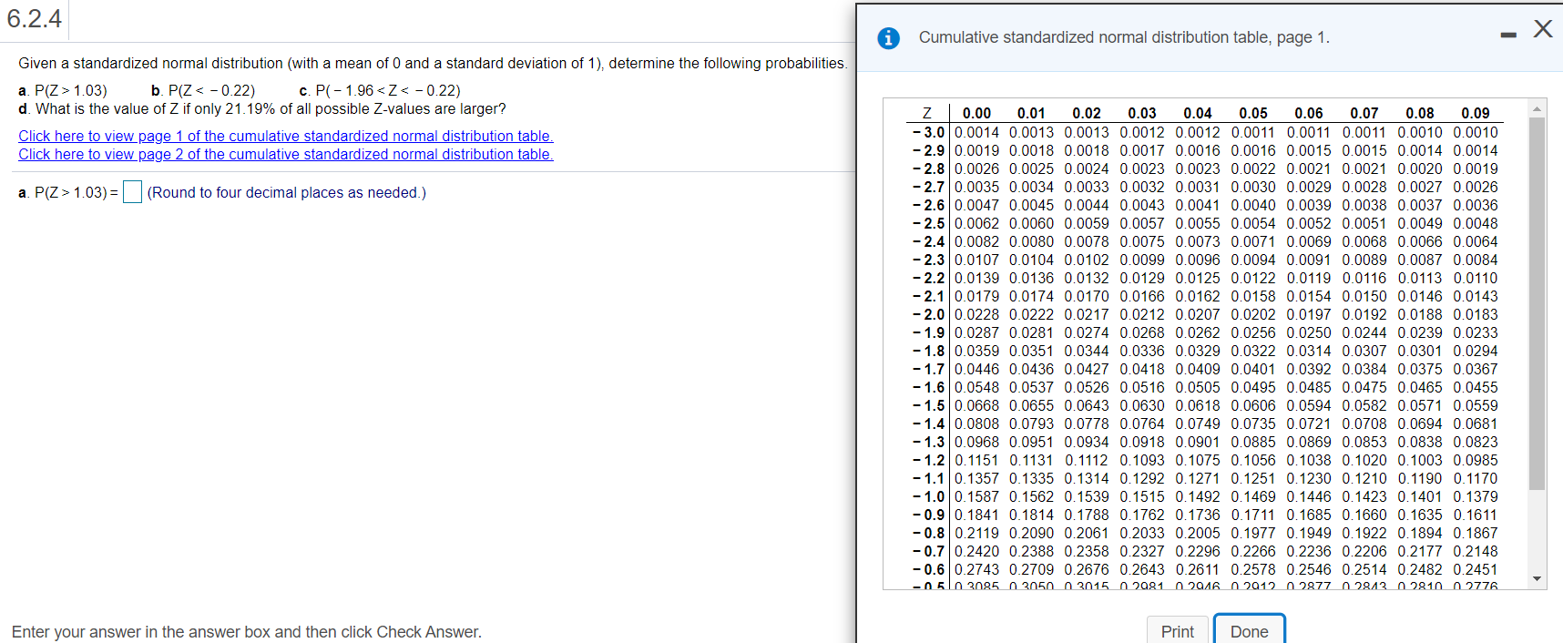 Solved Given a standardized normal distribution (with a | Chegg.com