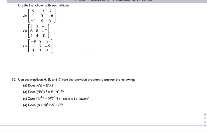 Solved Create the following three matrices: A = [5 -3 7 1 | Chegg.com
