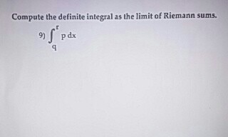 Solved Compute the definite integral as the limit of Riemann | Chegg.com
