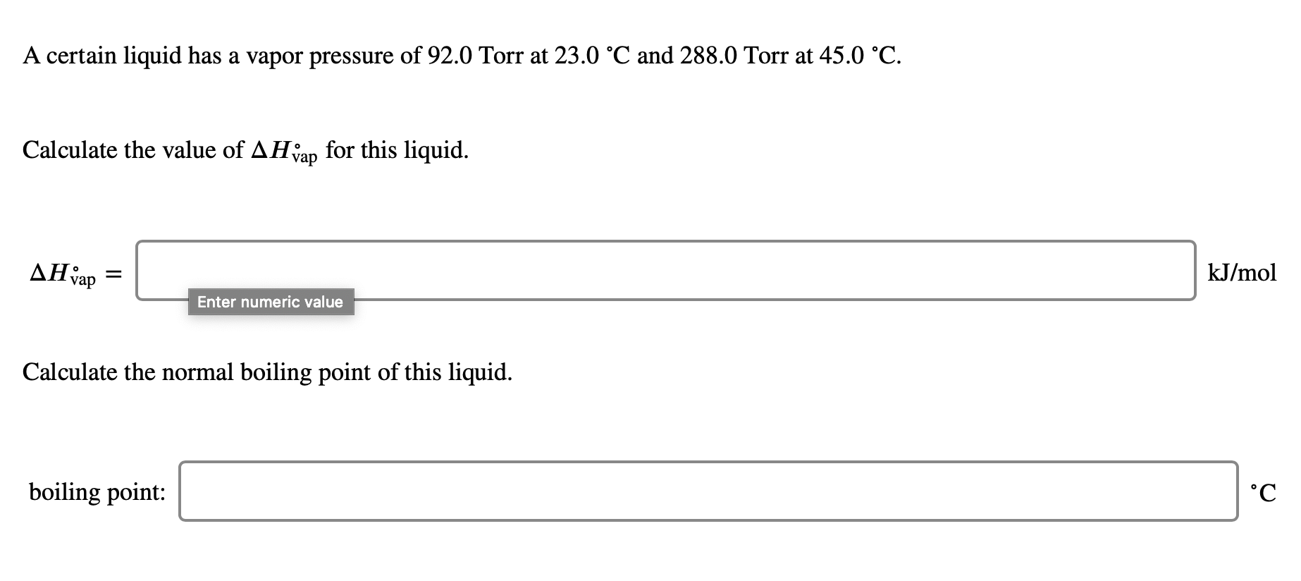 Solved A certain liquid has a vapor pressure of 92.0 Torr at | Chegg.com