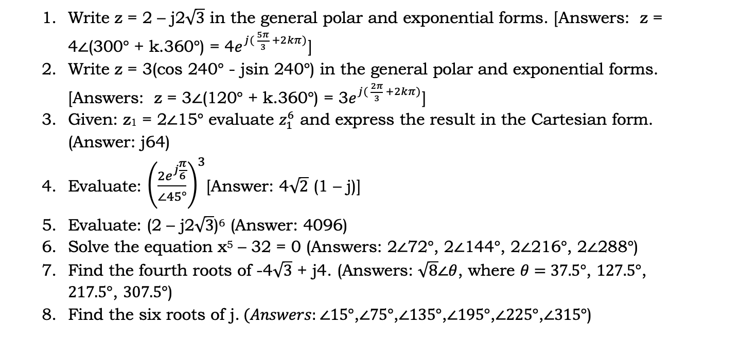 Solved 1. Write z = 2 - j2V3 in the general polar and | Chegg.com