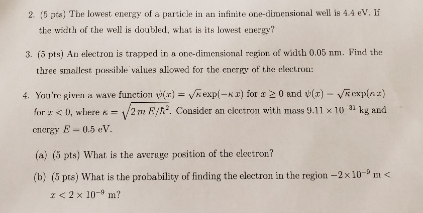 Solved 2. (5 pts) The lowest energy of a particle in an | Chegg.com