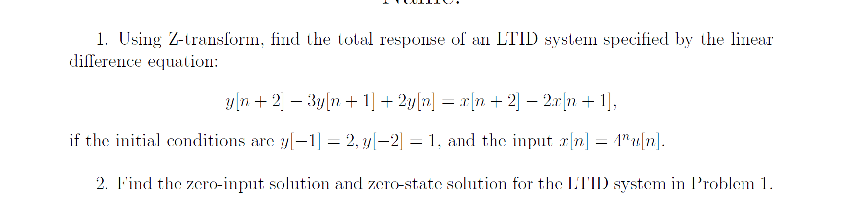 Solved U110. 1. Using Z-transform, find the total response | Chegg.com