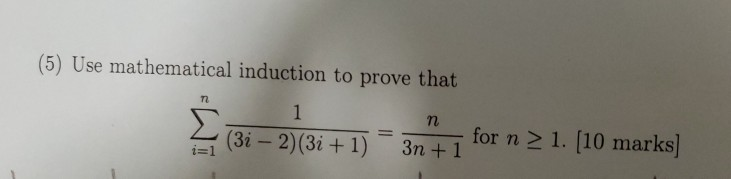 Solved (5) Use mathematical induction to prove that for n > | Chegg.com