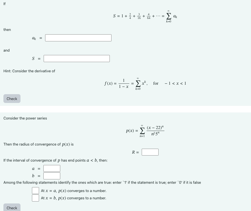 Solved IfS=1+24+316+464+cdots=∑k=0∞akthenak= andS=Hint: | Chegg.com