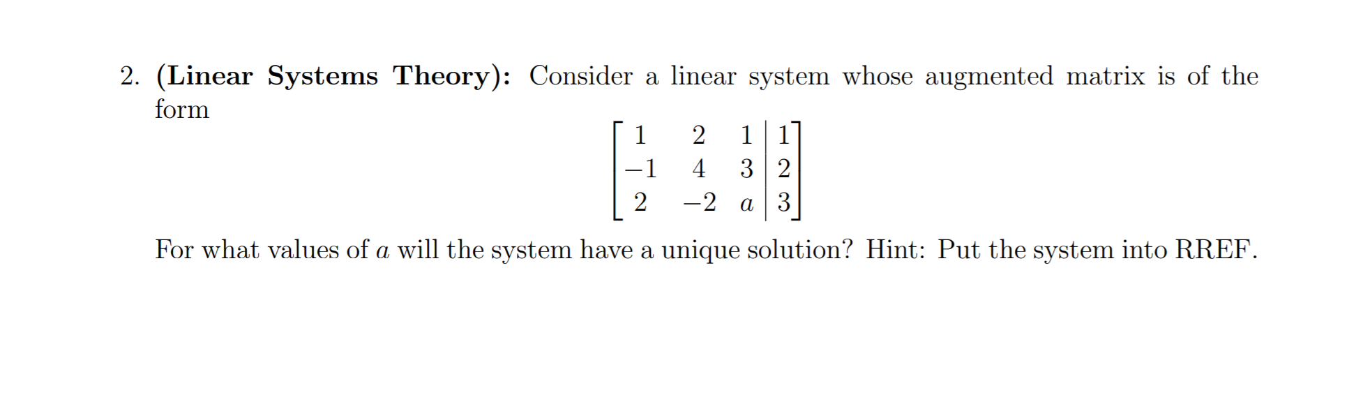 Solved 2. (Linear Systems Theory): Consider a linear system | Chegg.com