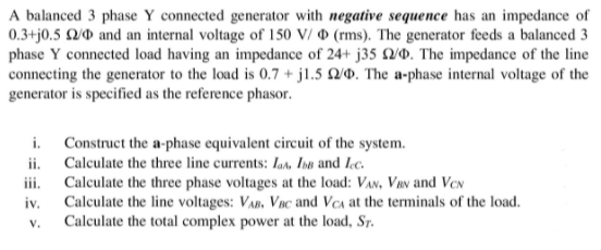 Solved A balanced 3 phase y connected generator with | Chegg.com