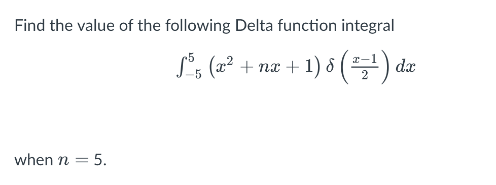 Solved Find the value of the following Delta function | Chegg.com