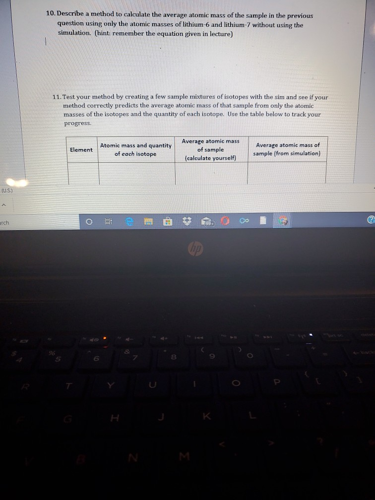 10. Describe a method to calculate the average atomic | Chegg.com