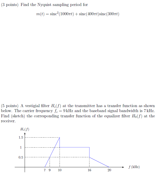 Solved (3 points) Find the Nyquist sampling period for | Chegg.com