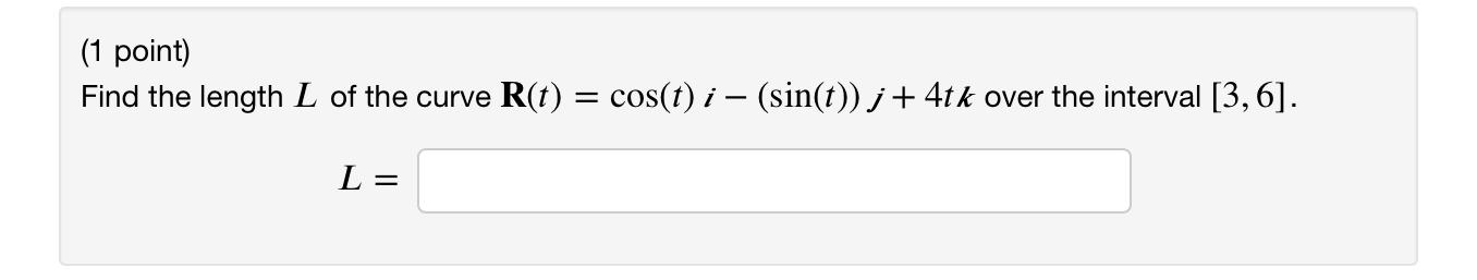 Solved R T 3t2i 2t3j 3k T E2tcos T I E2tsin T J E2t 1