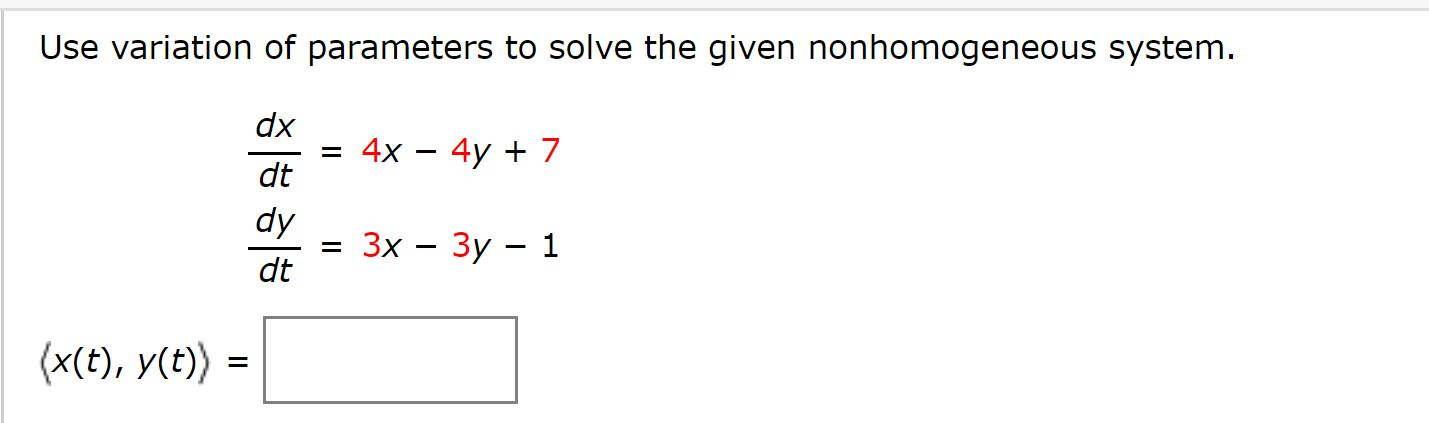 Solved Use variation of parameters to solve the given | Chegg.com