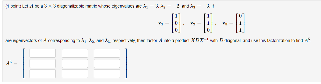 Solved 1 Point Let A Be A 3×3 Diagonalizable Matrix Whose 