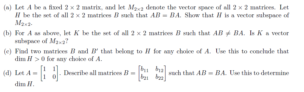 Solved (a) Let A be a fixed 2 x 2 matrix, and let M2x2 | Chegg.com