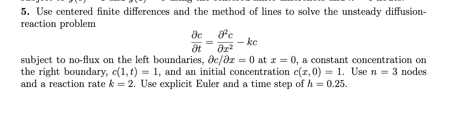 Solved 5. Use centered finite differences and the method of | Chegg.com
