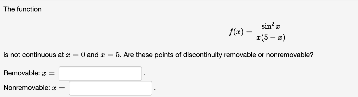 Solved The function f(x)=x(5−x)sin2x is not continuous at | Chegg.com