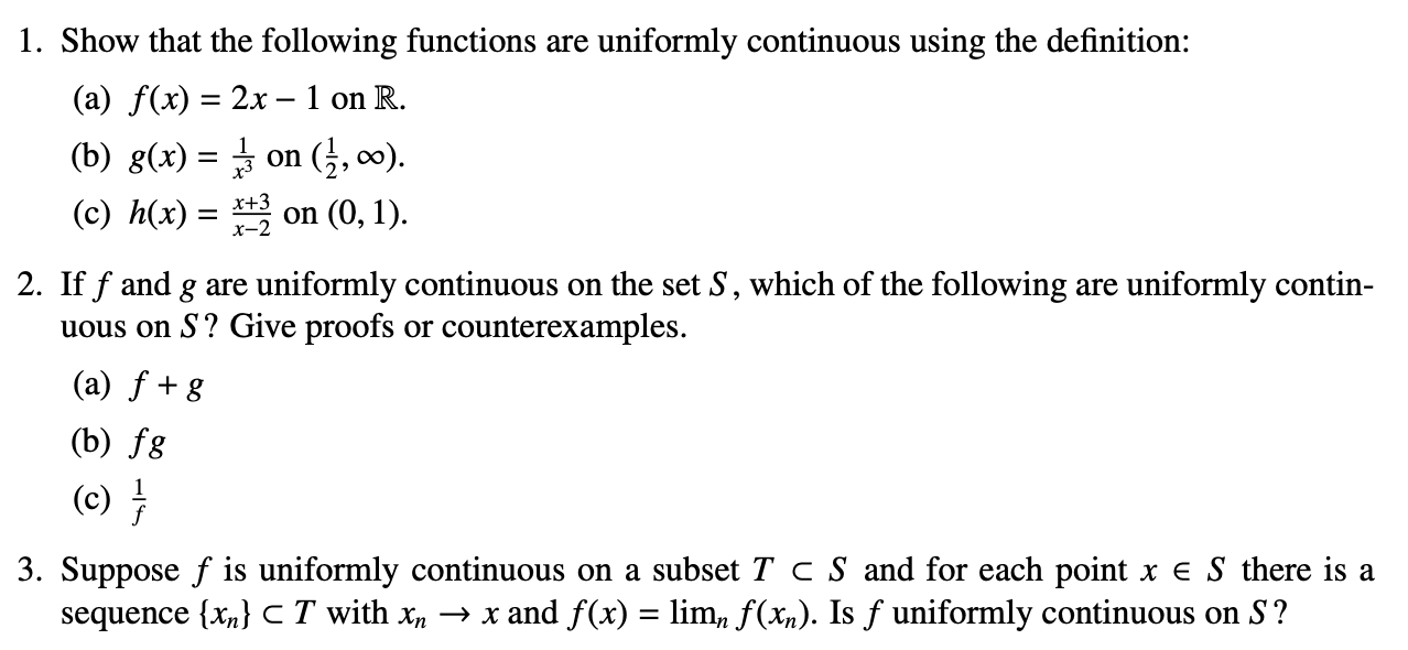 Solved 1. Show that the following functions are uniformly | Chegg.com