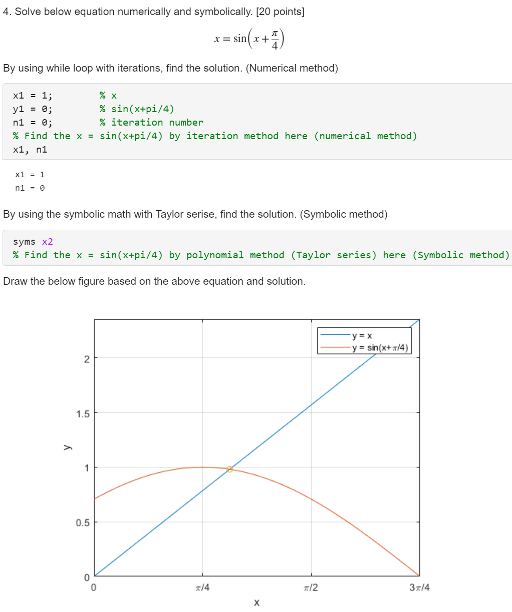 Solved Solve below equation numerically and symbolically. | Chegg.com