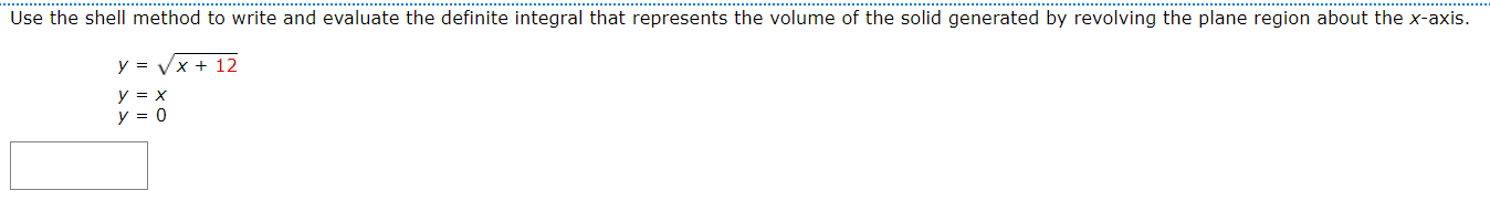 [Solved]: Use the shell method to write and evaluate the d