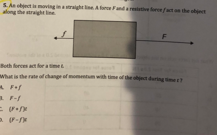 Solved 5. An object is moving in a straight line. A force | Chegg.com