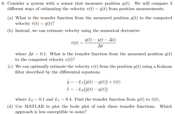 Solved 6. Consider a system with a sensor that measures | Chegg.com