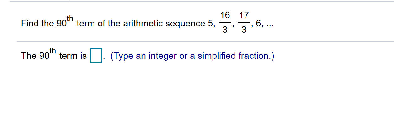 Solved 16 Find the 90th term of the arithmetic sequence 5, | Chegg.com