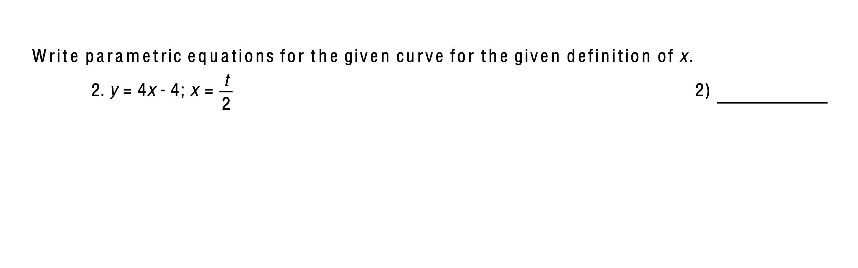 Solved Write Parametric Equations For The Given Curve For