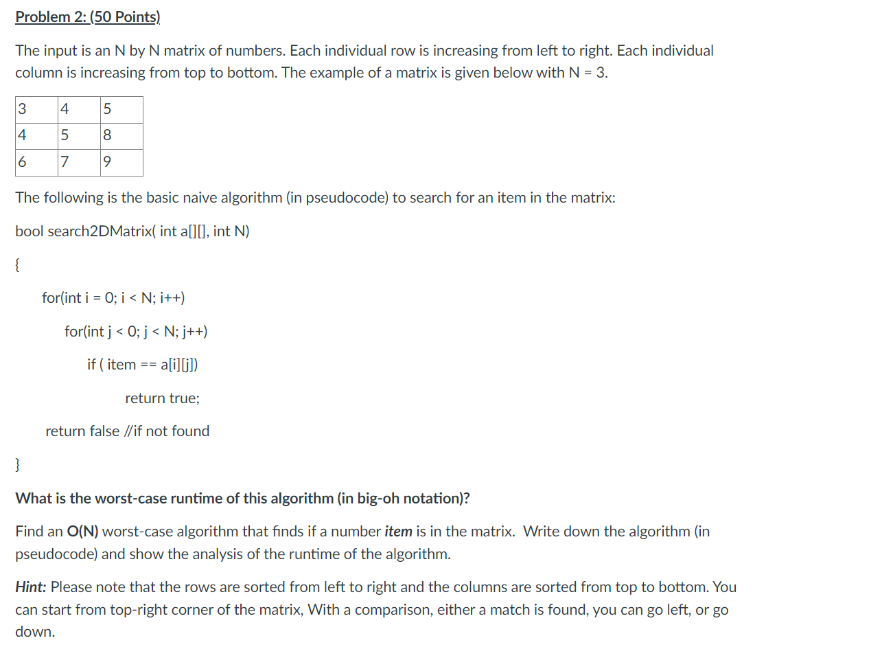 Solved The input is an N by N matrix of numbers. Each | Chegg.com
